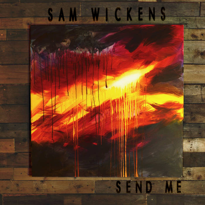 Sam Wickens - Send Me - Chordblossom